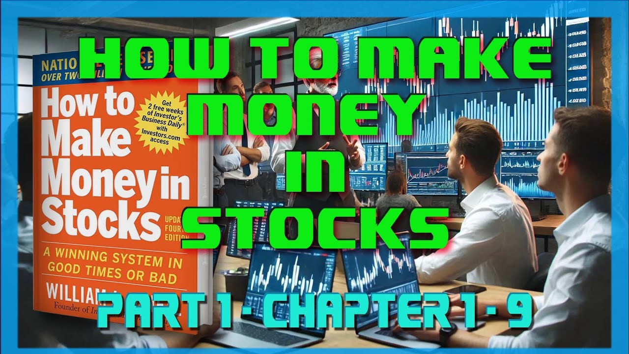 How To Make Money In Stocks - Part 1 Chapter 1 - 9 with Visual Page By Page.