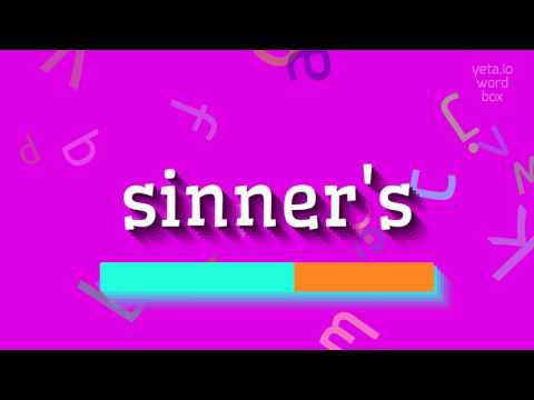 SINNER'S - HOW TO SAY SINNER'S?
