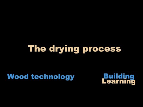 The drying process, Wood technology, Section 4
