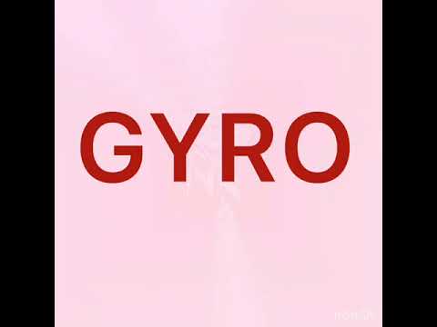 How to Pronounce “GYRO”