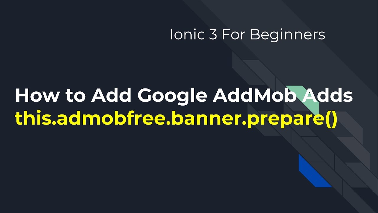 Ionic 3 for Beginners : Google AdMob banner Adds to Ionic App