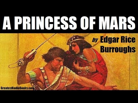 A PRINCESS OF MARS by Edgar Rice Burroughs - FULL AudioBook | Greatest AudioBooks V2
