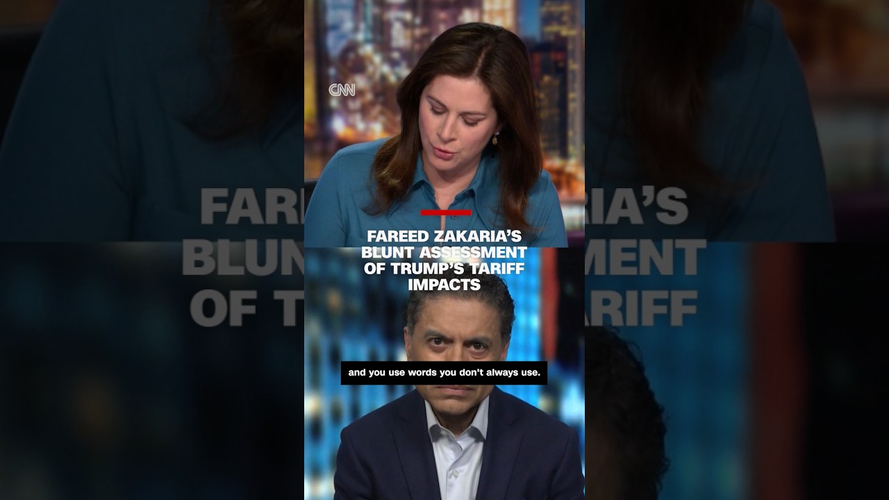Fareed Zakaria's blunt assessment of Trump's tariff impacts