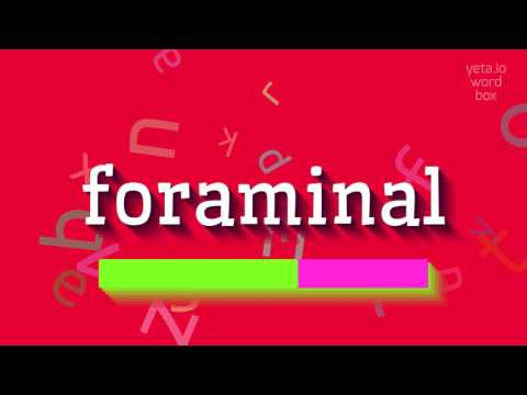 How to say "foraminal"! (High Quality Voices)