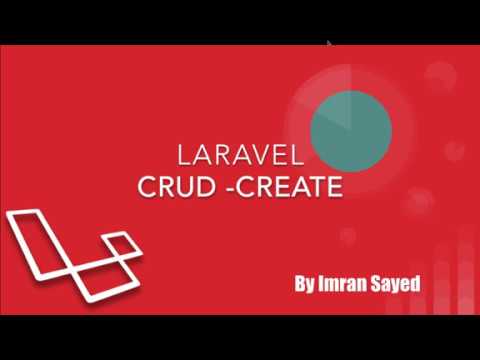 Learn 12 CRUD CREATE functionality | Laravel 5 6 - Mind Luster