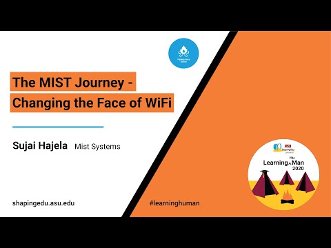 The MIST Journey - Changing the Face of WiFi