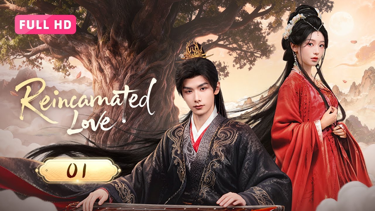 【FULL HD】Reincarnated Love 01 | Heiress Awakens Foresight To Save Reincarnated Love