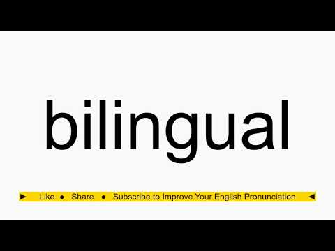 How to pronounce bilingual