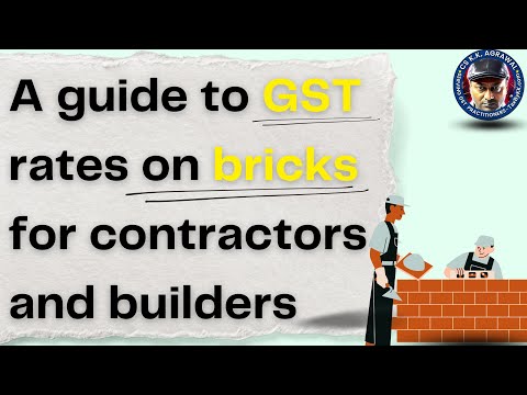 GST rates on bricks | GST rates | HSN code list | GST notifications | GST updates | GST news | CS KK