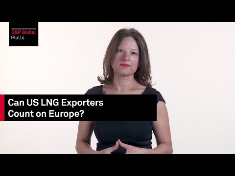 Can US LNG exporters count on Europe?