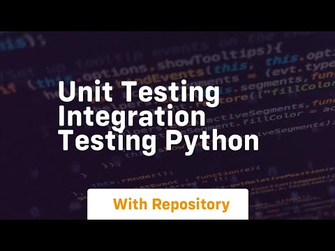 unit testing integration testing python