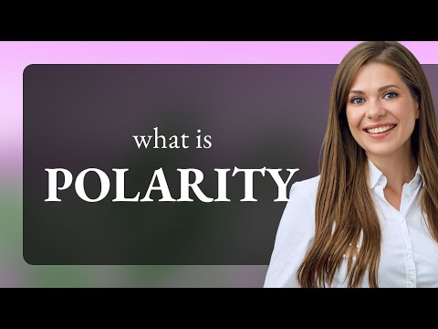 Polarity — POLARITY meaning