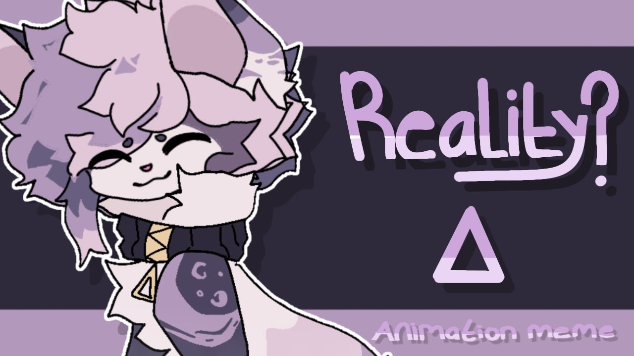 REALITY?¿ // Animation meme // [ flipaclip ]
