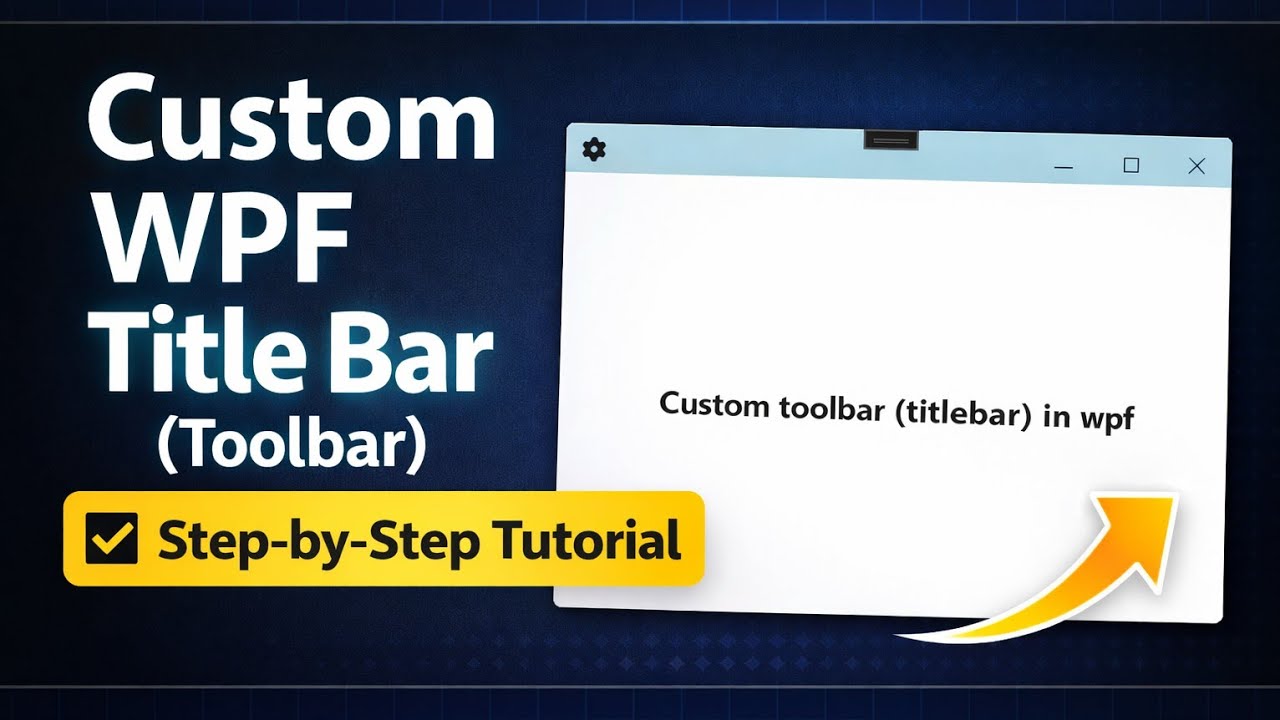 Create a Custom Title Bar (Toolbar) in WPF