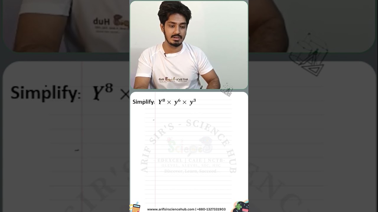 Simplifying Exponents: 𝒀^𝟖× 𝒚^𝟔 × 𝒚^𝟑 | Arif Sir's Science Hub | Olevel Maths #scienceeducation