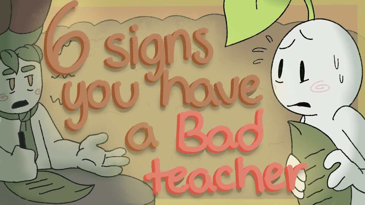 6 Signs You have a Bad Teacher