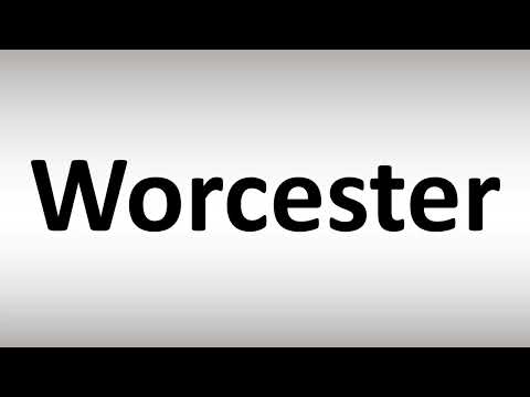 How to Pronounce Worcester?