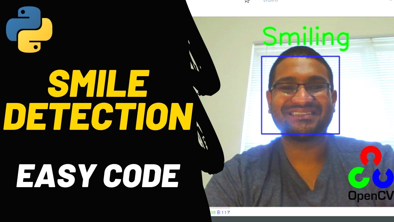 Smile Detector Tutorial using OpenCV Python and Machine Learning (Haarcascades) - with Code