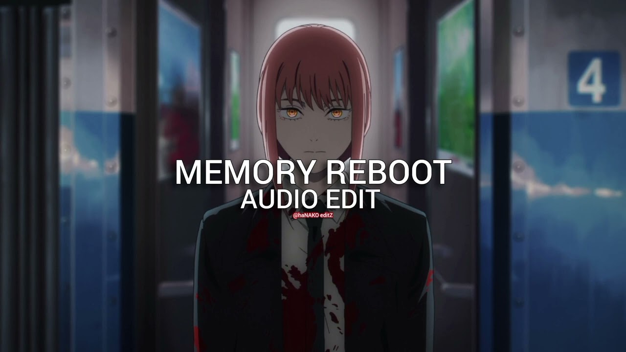 you look lonely x memory reboot - vøj, narvent [edit audio]