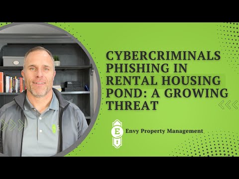 Cybercriminals Phishing in Rental Housing Pond: A Growing Threat