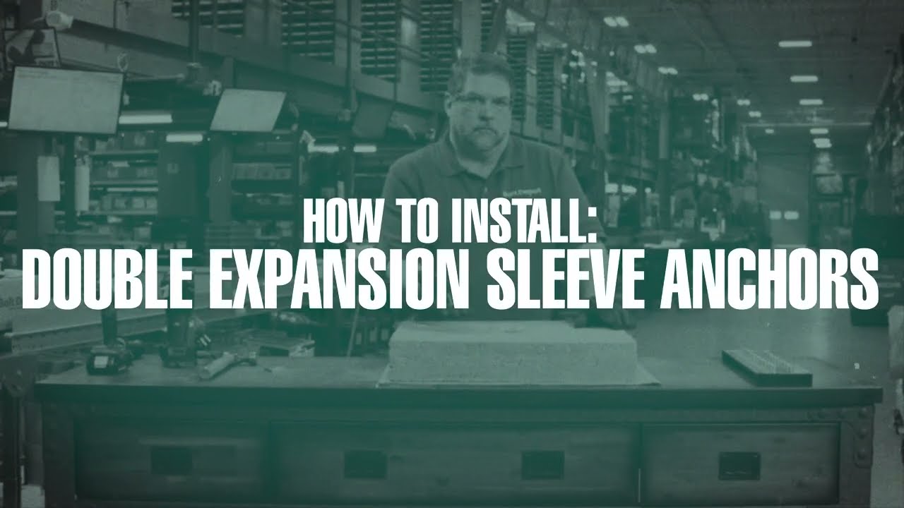 How to Install A Double Expansion Sleeve Anchor | Bolt Depot: Fastener Shopping Made Easy