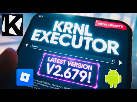 ✅ KRNL Executor Mobile NEW UPDATE v2.679 for Roblox on Android | Best Roblox Executor for Android