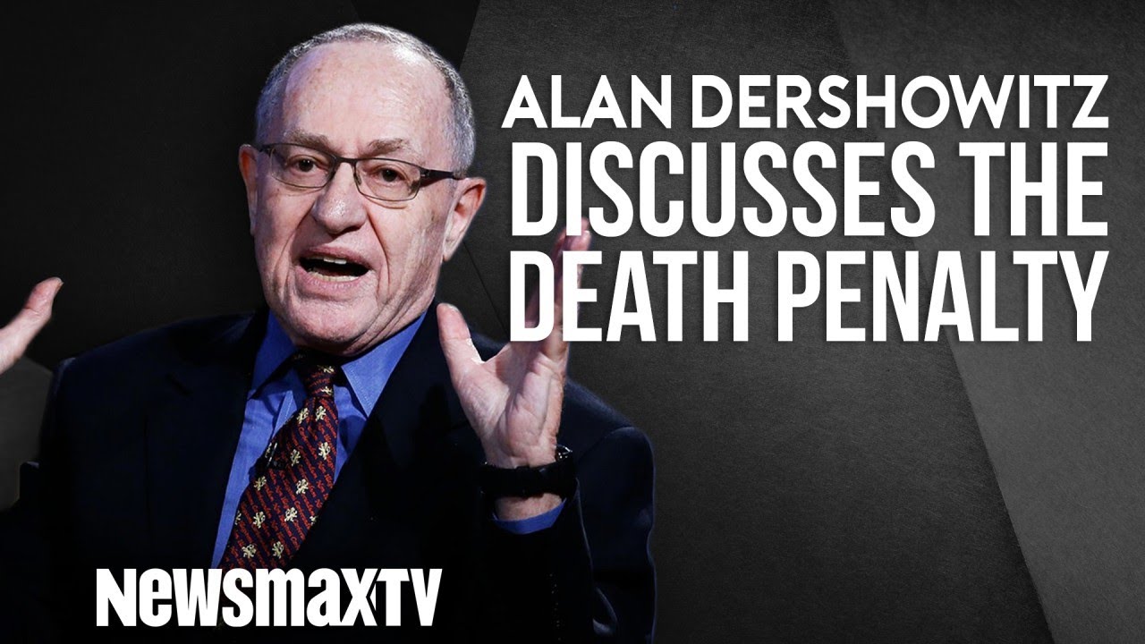 Alan Dershowitz Discusses the Death Penalty