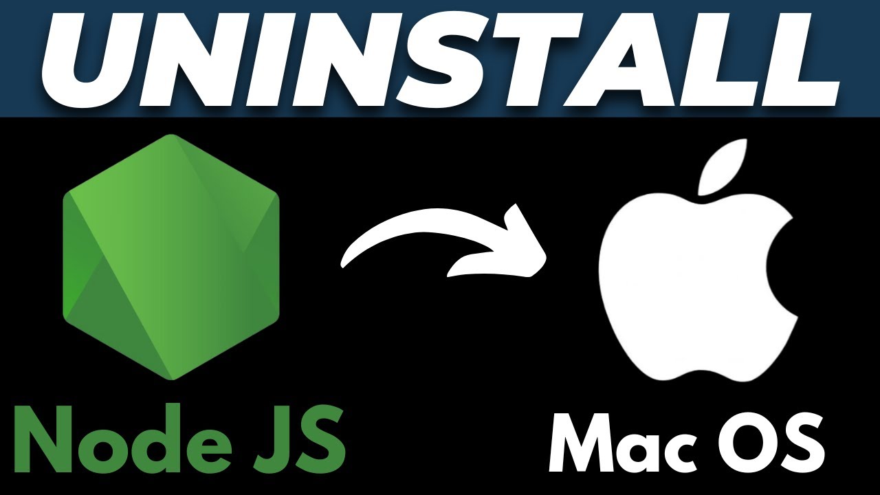 How to Completely Uninstall Node JS in Mac OS