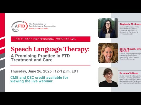 AFTD Webinar: Speech Language Therapy -- A Promising Practice in FTD Treatment and Care