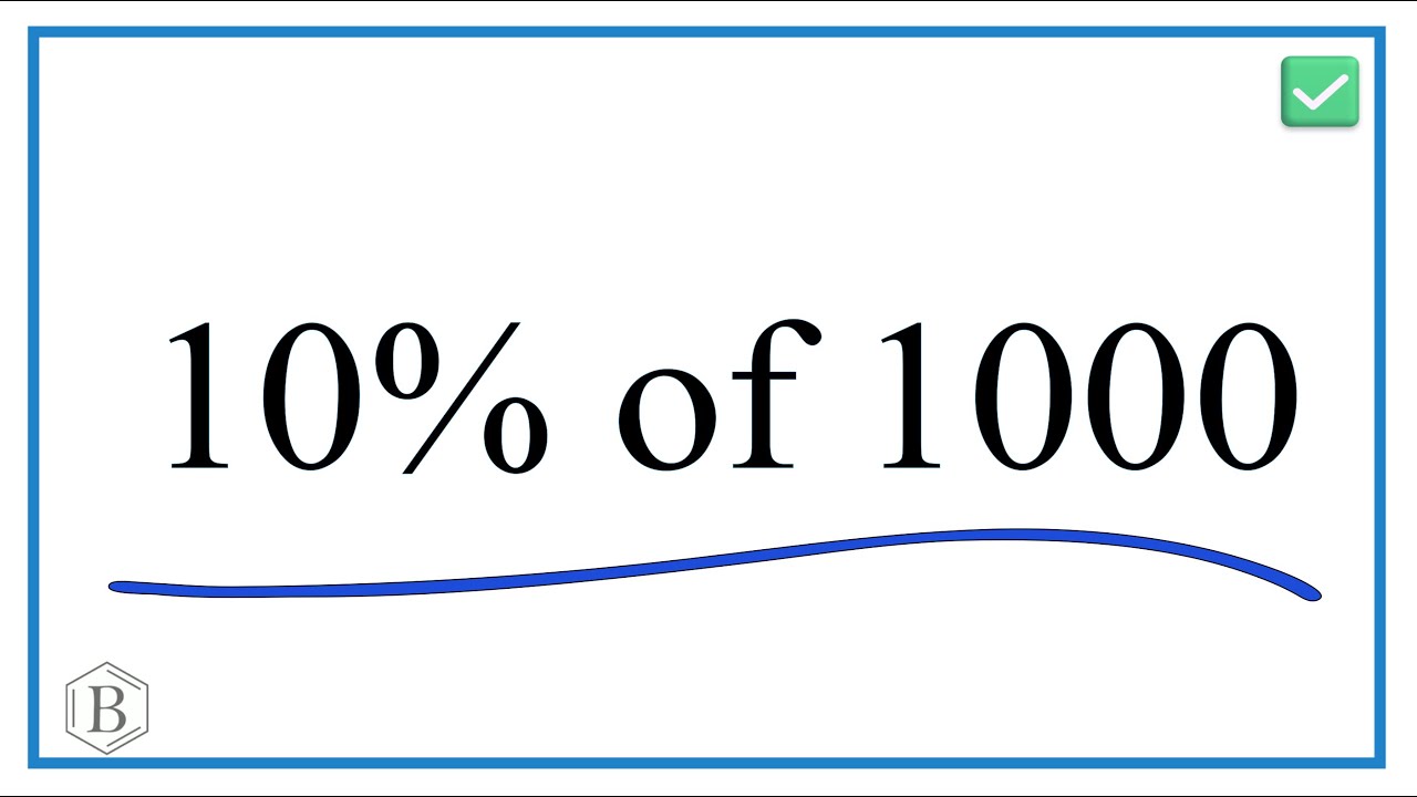 How to Calculate 10% of 1,000 (Ten Percent of One Thousand)
