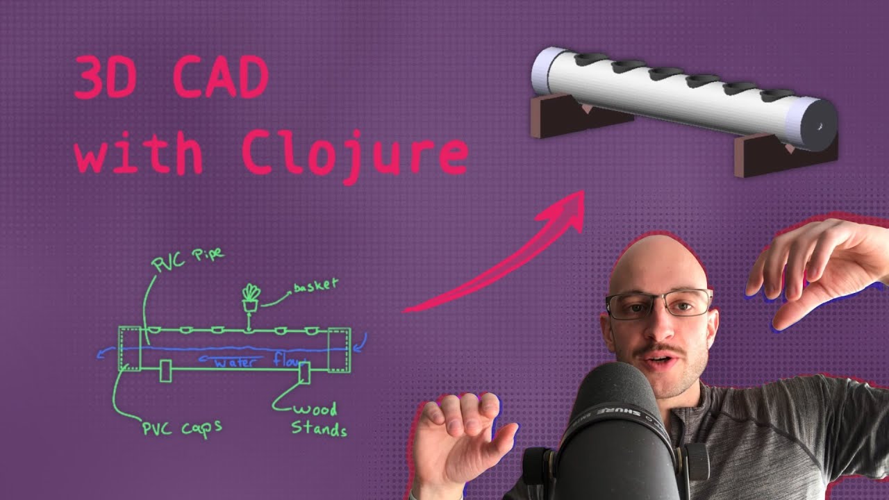 Using Clojure for 3D Modelling - Parametric Design with Code