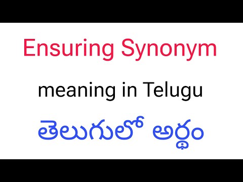 Ensuring synonym meaning in telugu || Ensuring synonym తెలుగులో అర్థం || Ensuring synonym in telugu