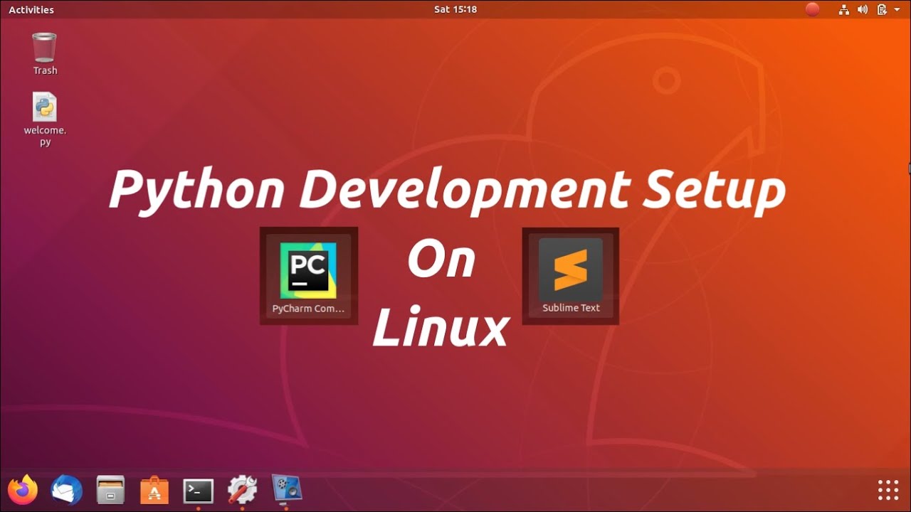 Python Development Environment on Linux | PyCharm, Sublime Text 3 on Ubuntu | Installation and Setup