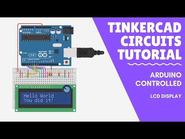 Mastering Tinkercad Circuits: A Comprehensive Guide to Using an LCD ...