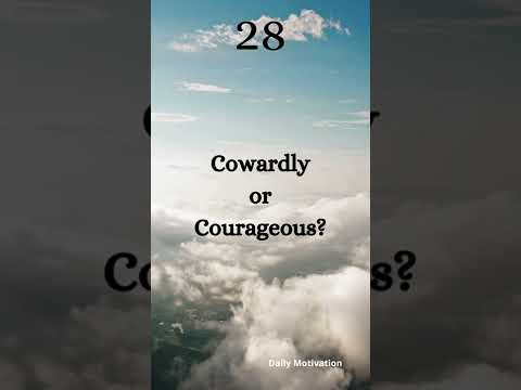 Cowardly or Courageous? ~ Romans 8:31