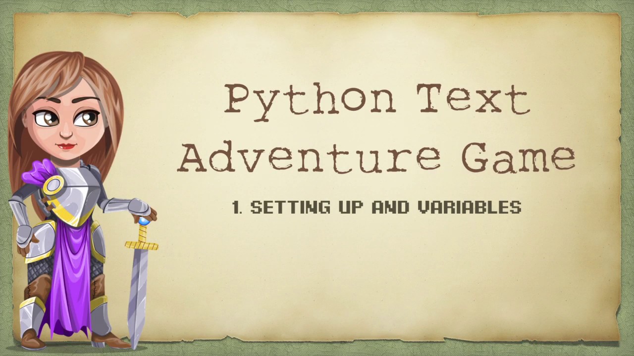 1 - Python Text Adventure: Setup and Variables
