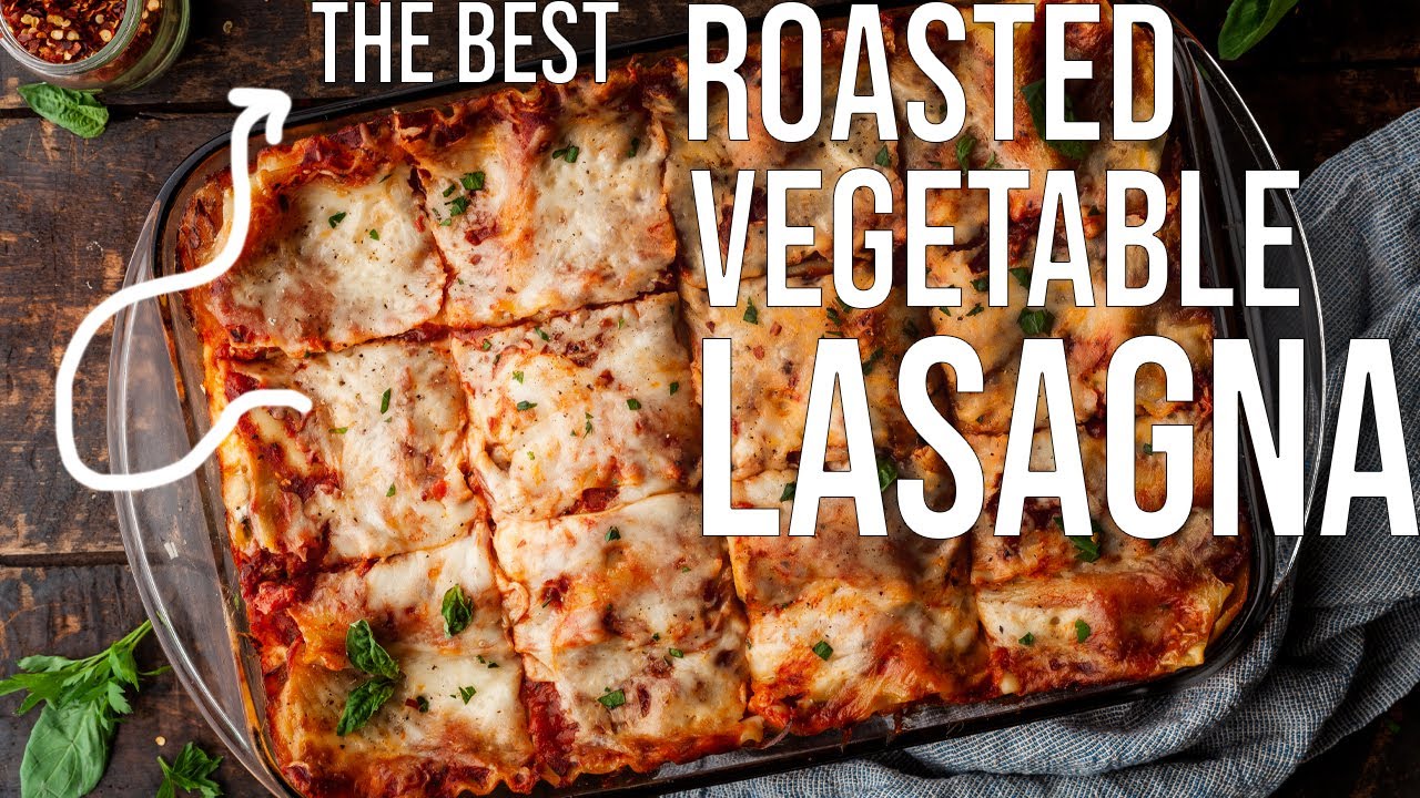 Roasted Vegetable Lasagna