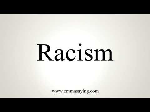 How To Pronounce Racism