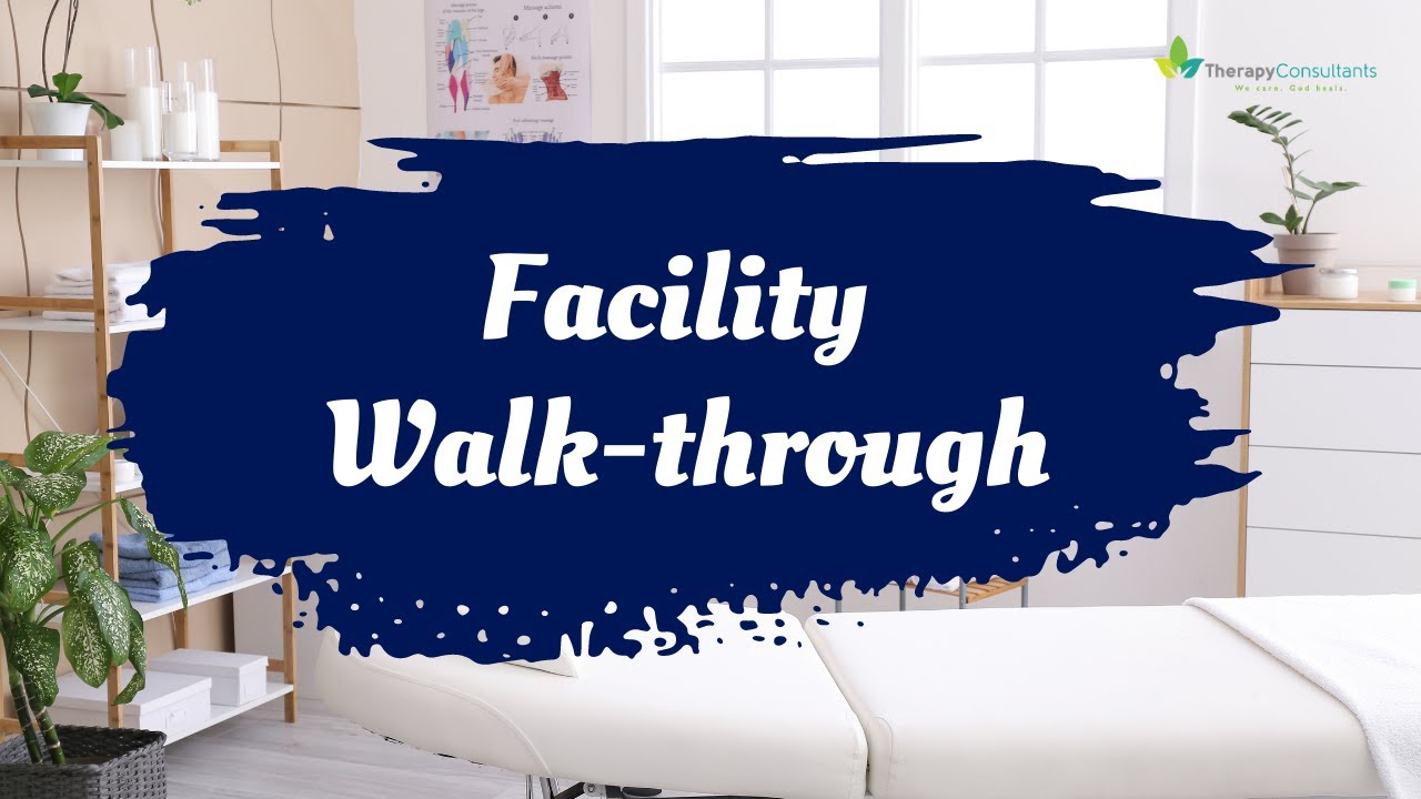 Facility Walk-through