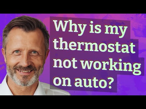 Why is my thermostat not working on auto?