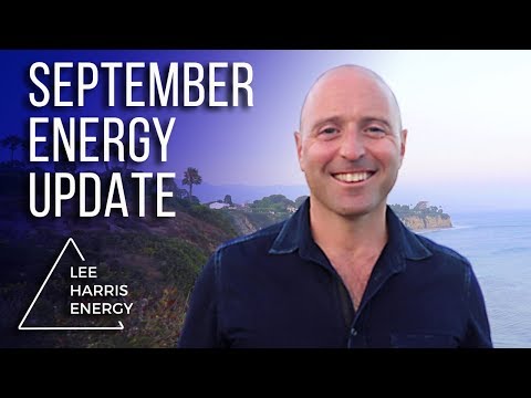 September 2018 Energy Update with Lee Harris | Tania Marie