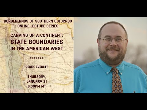 Carving Up a Continent: State Boundaries in the American West, feat. Dr. Derek Everett