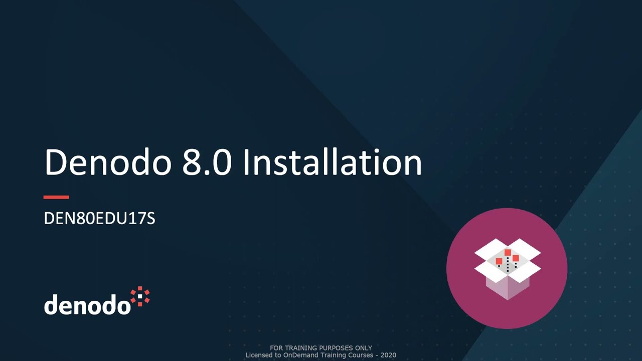 Denodo 8.0 Installation (Course Overview)