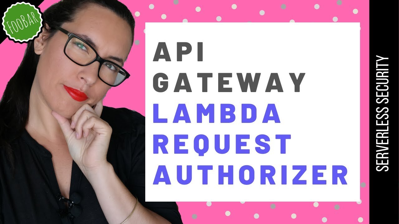 API Gateway Lambda Request Custom Authorizer | Serverless Security