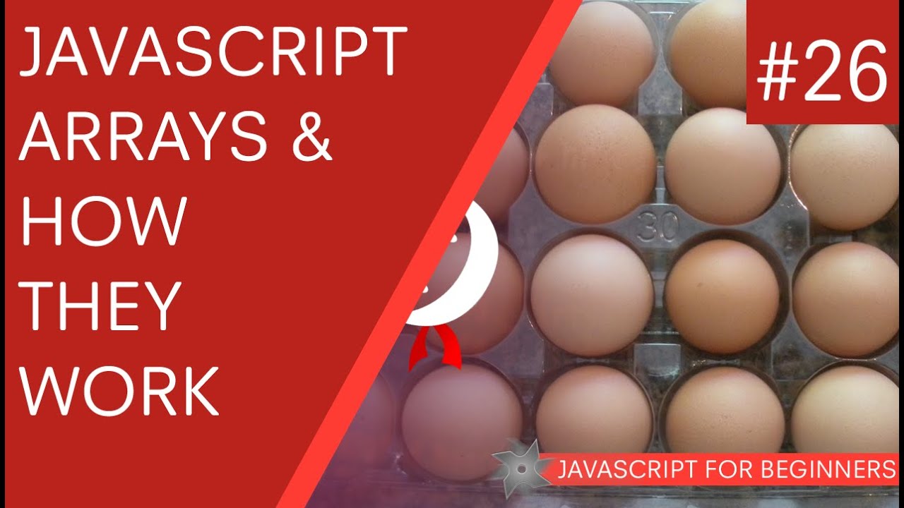 JavaScript Tutorial For Beginners #26 - Arrays