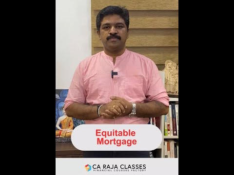 What is Equitable Mortgage? | CA Raja Classes | #shorts
