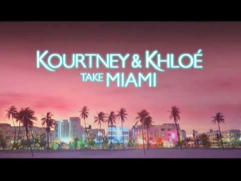 Kourtney and Kim Take Miami
