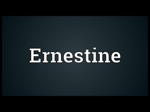 Ernestine Meaning