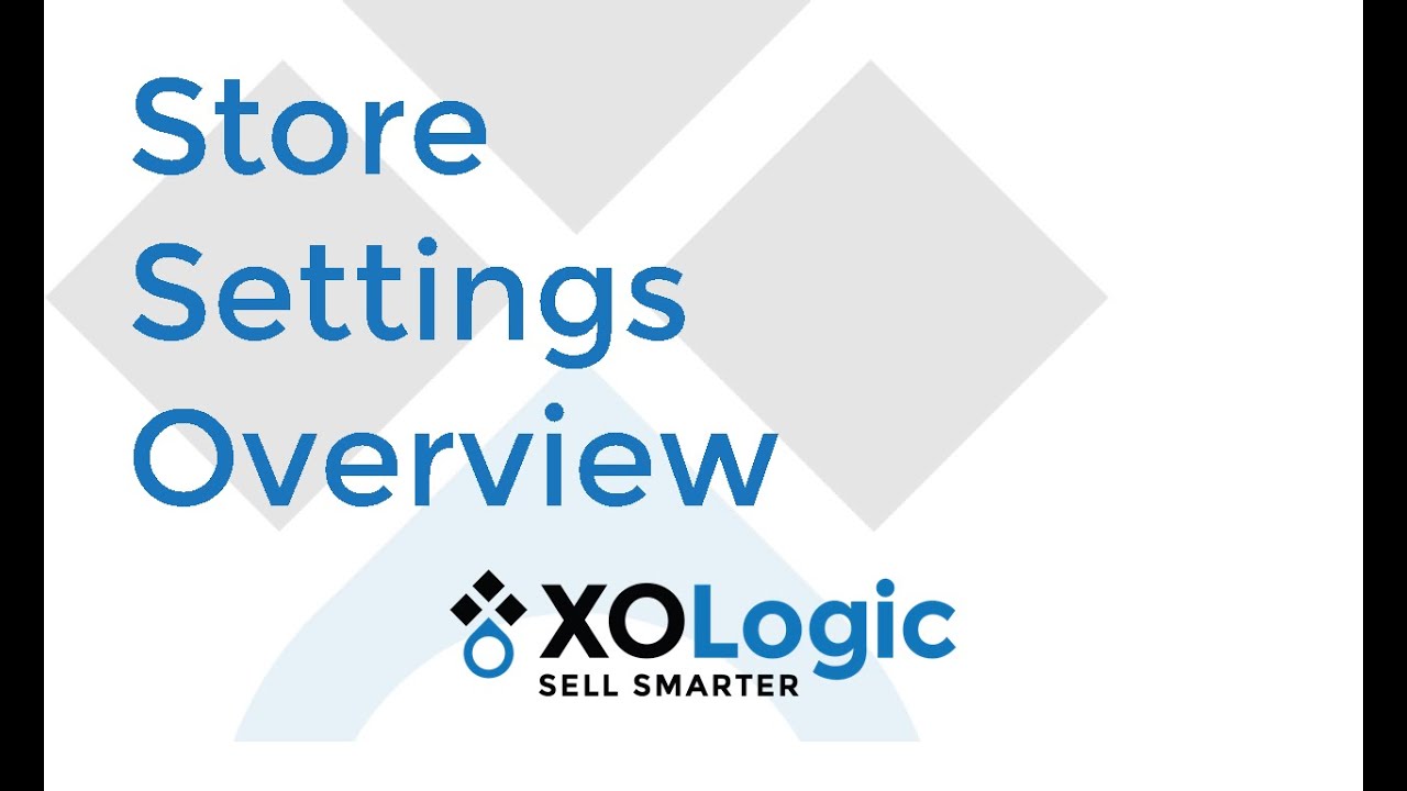 Store Settings Overview