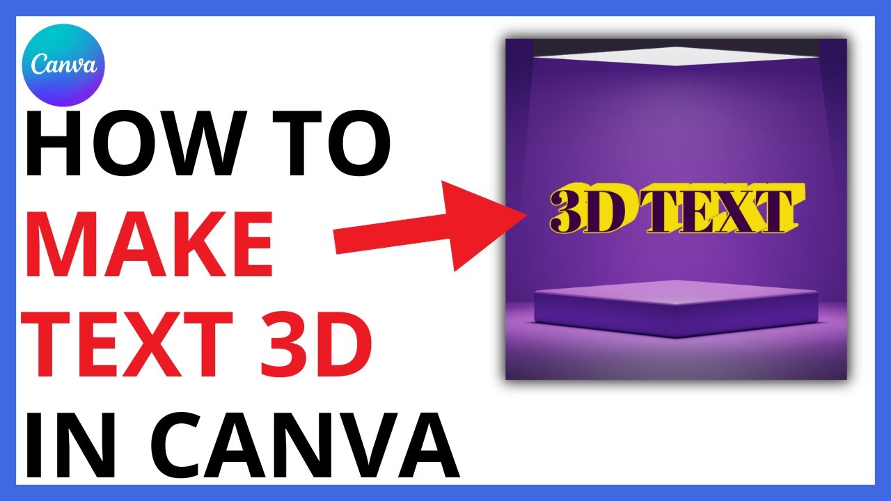 How to Make Text 3D in Canva [QUICK GUIDE]